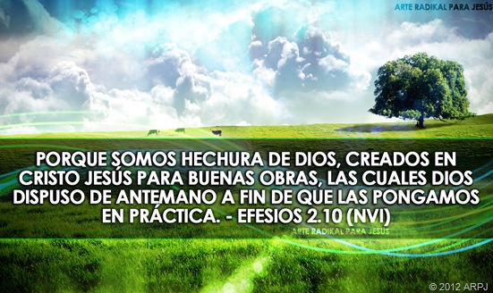 Arte Radikal Para Jesús: SOMOS HECHURA DE DIOS