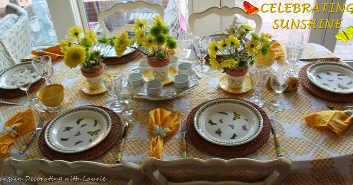 BARGAIN DECORATING WITH LAURIE: CELEBRATING SUNSHINE ON THE TABLE