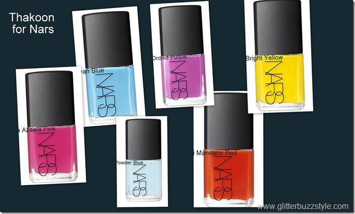 GlitterBuzzStyle: Beauty: Thakoon For Nars