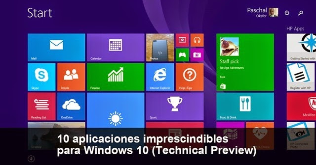 10 aplicaciones imprescindibles para Windows 10 | Oye Juanjo!