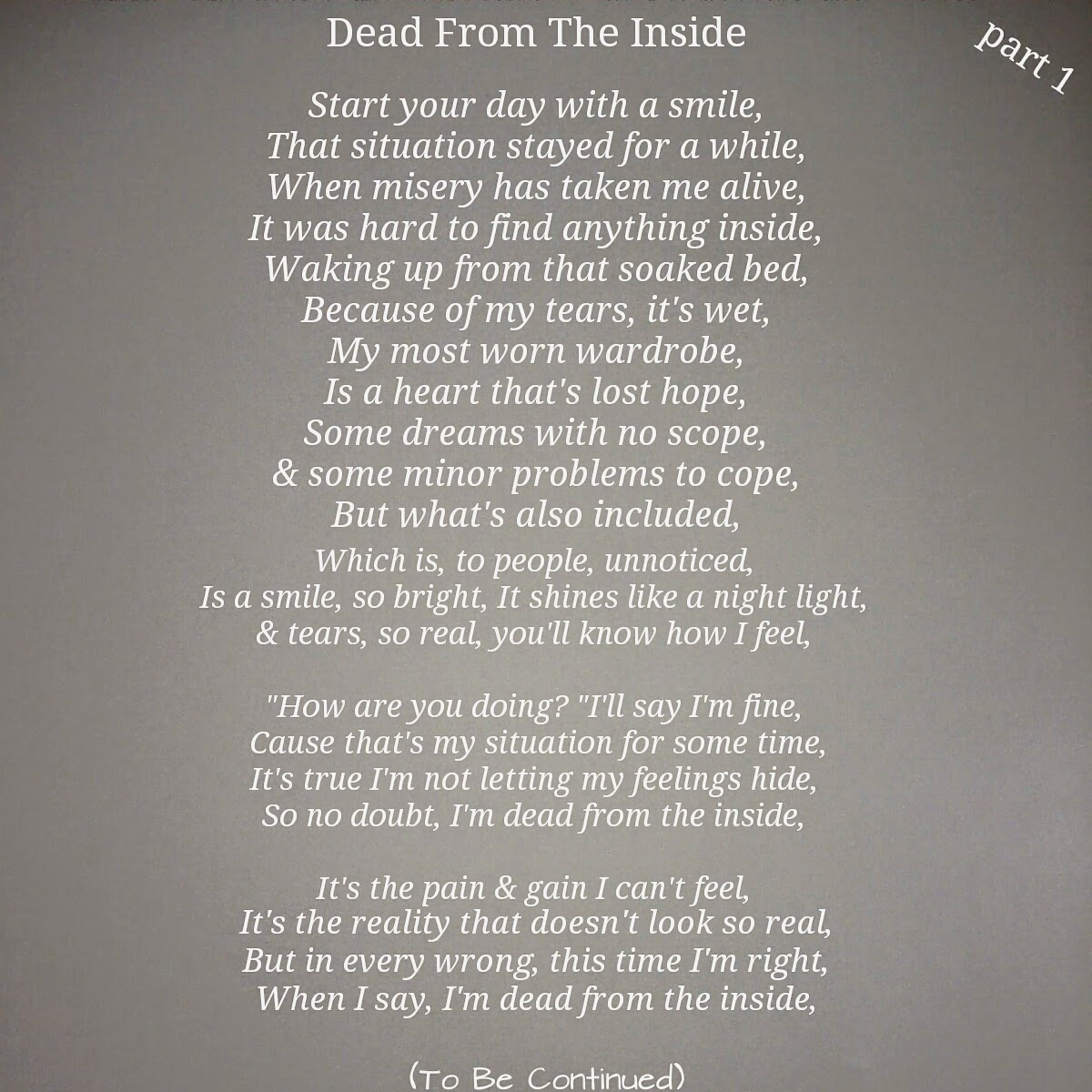 Collection of The Young Ahmed Poetry: Dead From The Inside (part 1 out ...