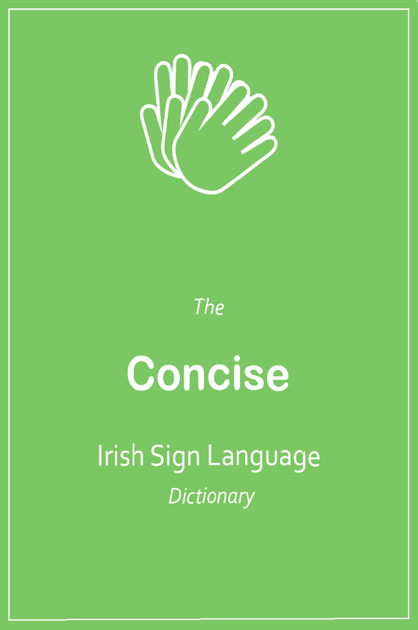 Concise Irish Sign Language Android Apps On Google Play